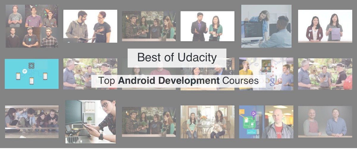 Top 18 Udacity Android Development courses by Reddit Upvotes | Reddacity