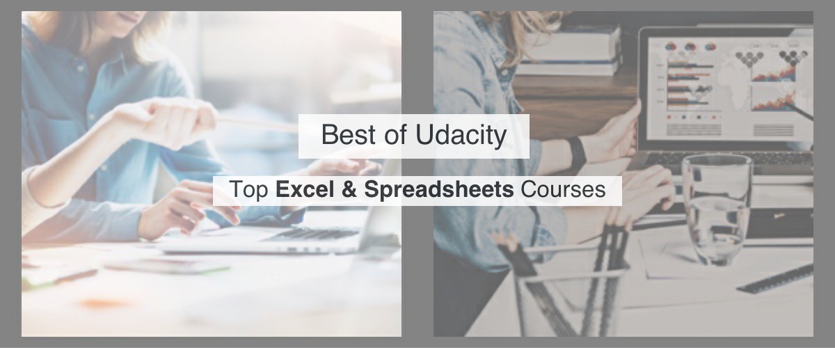 Top 2 Udacity Excel & Spreadsheets courses by Reddit Upvotes | Reddacity