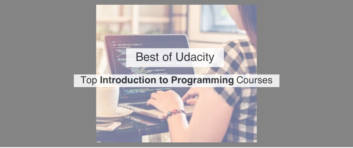 Top Udacity Introduction to Programming courses by Reddit Upvotes ...