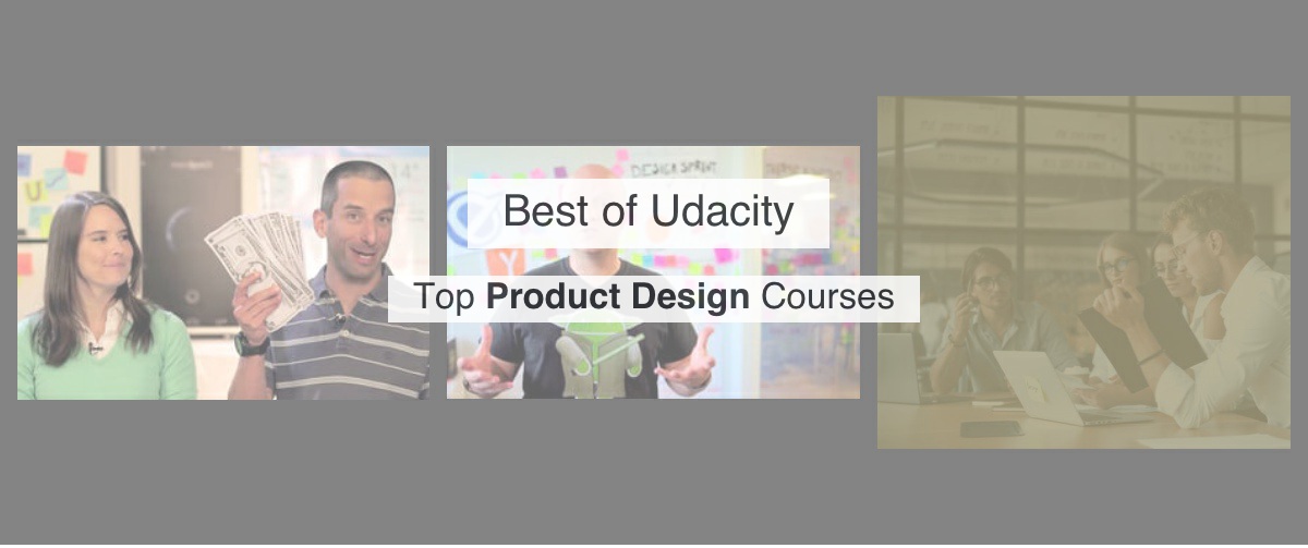 Top 4 Udacity Product Design courses by Reddit Upvotes | Reddacity