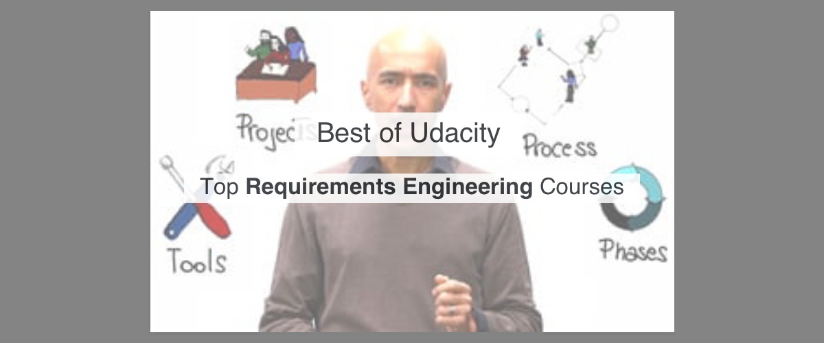 Top Udacity Requirements Engineering courses by Reddit Upvotes | Reddacity