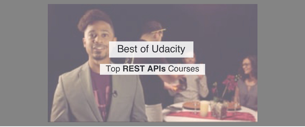 Top Udacity REST APIs courses by Reddit Upvotes | Reddacity
