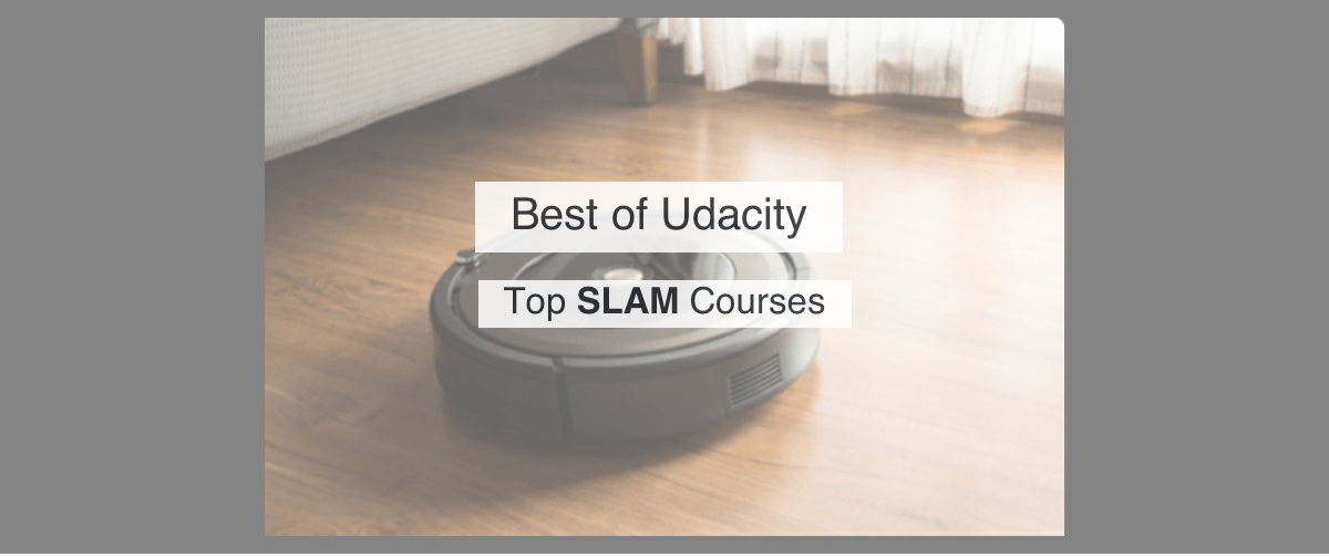 Top Udacity SLAM courses by Reddit Upvotes | Reddacity