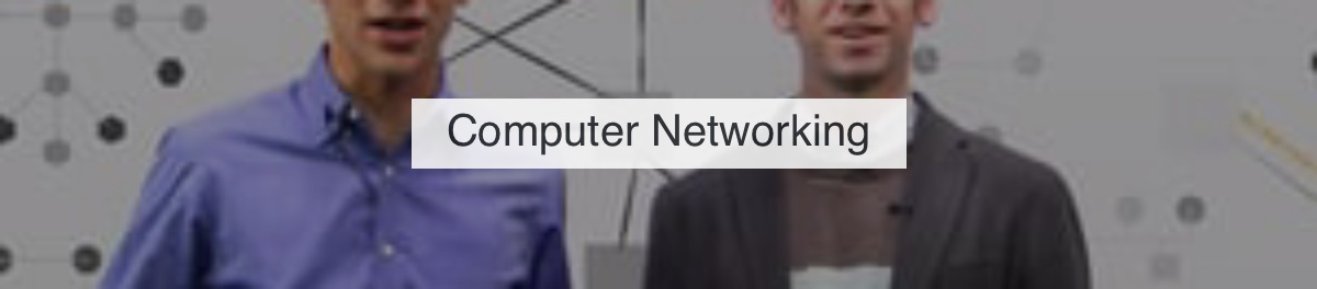 Reddit comments on "Computer Networking" Udacity course | Reddacity