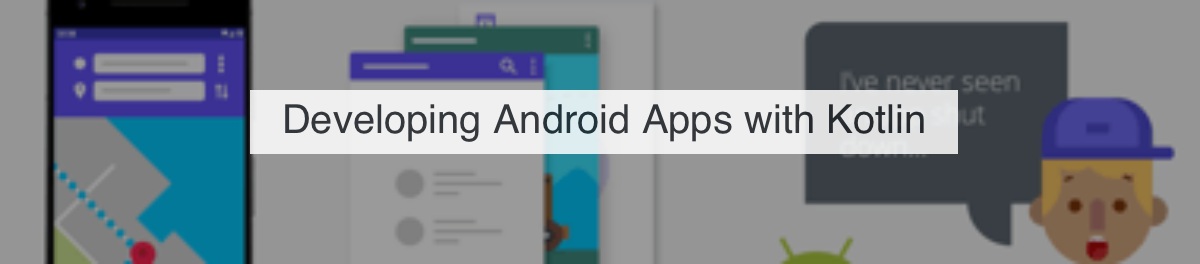 Reddit Comments On Developing Android Apps With Kotlin Udacity Course Reddacity