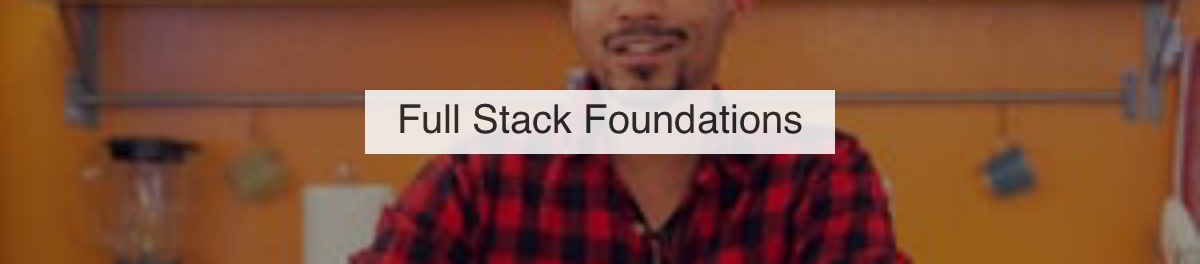 Reddit comments on "Full Stack Foundations" Udacity course | Reddacity