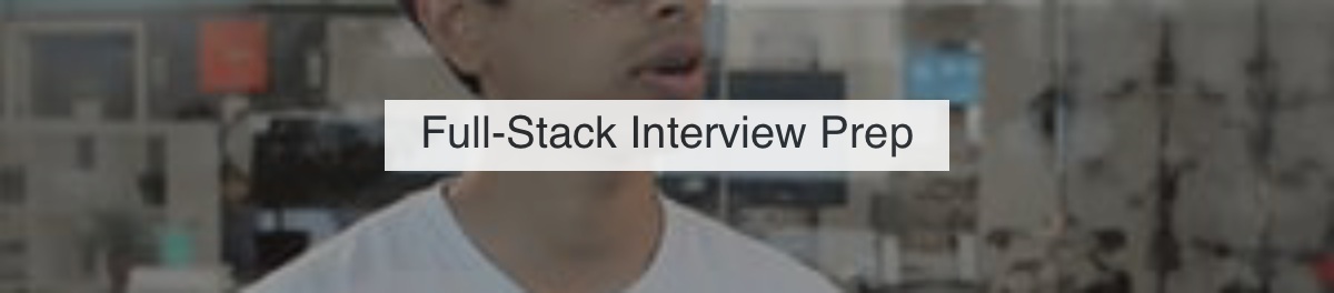 Reddit comments on "Full-Stack Interview Prep" Udacity course | Reddacity
