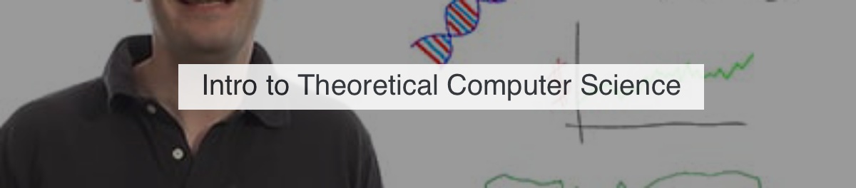 Reddit Comments On Intro To Theoretical Computer Science Udacity