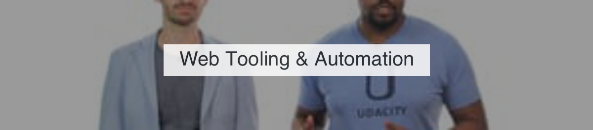 Reddit Comments On Web Tooling And Automation Udacity Course Reddacity